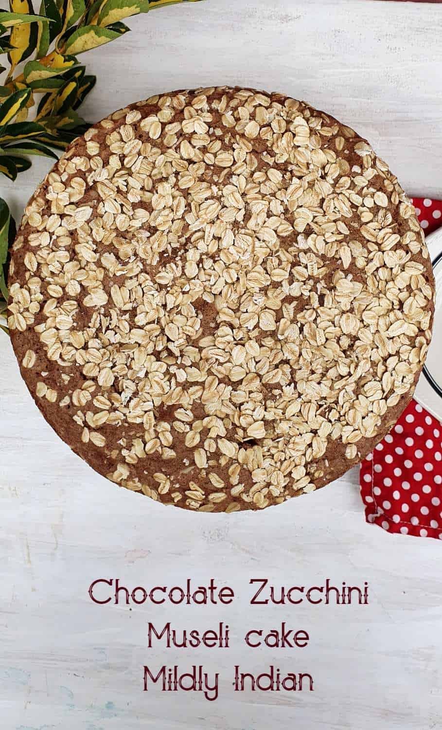 Chocolate zucchini muesli cake – Mildly Indian