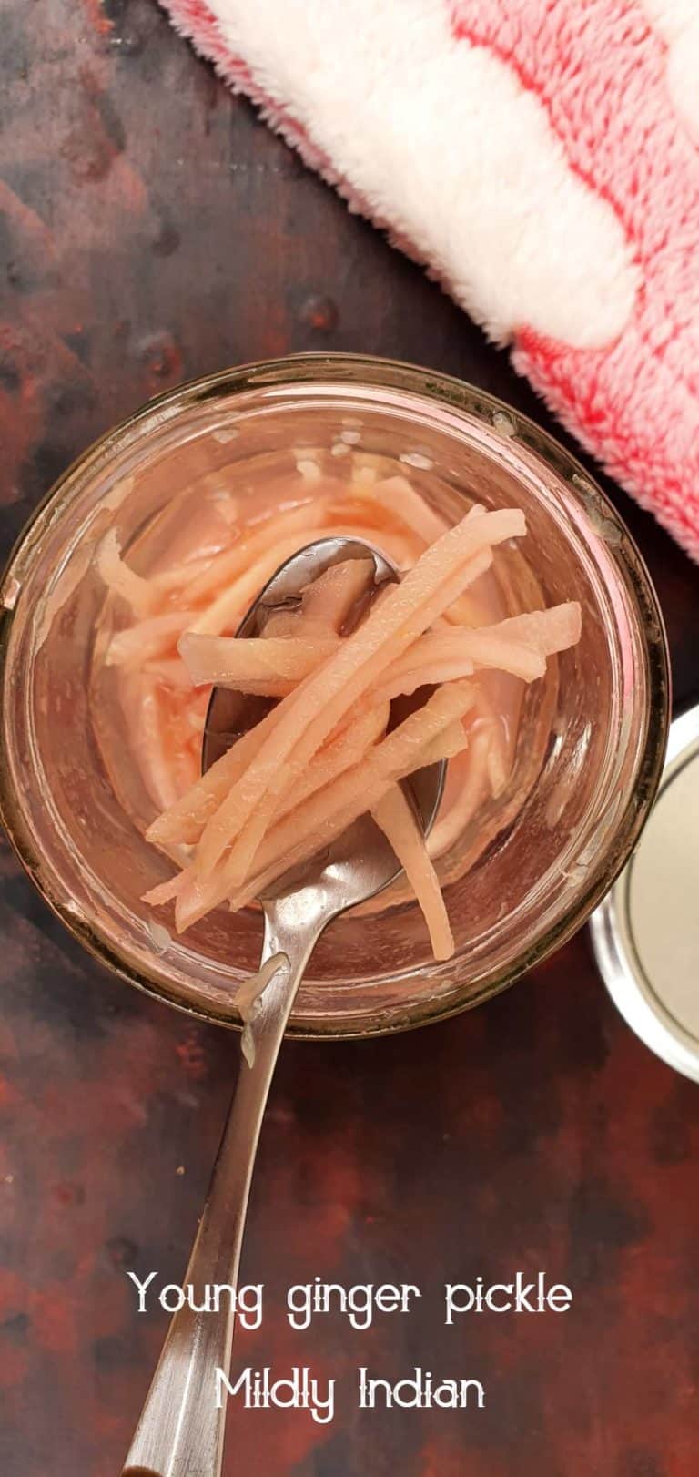 Young ginger pickle – Mildly Indian