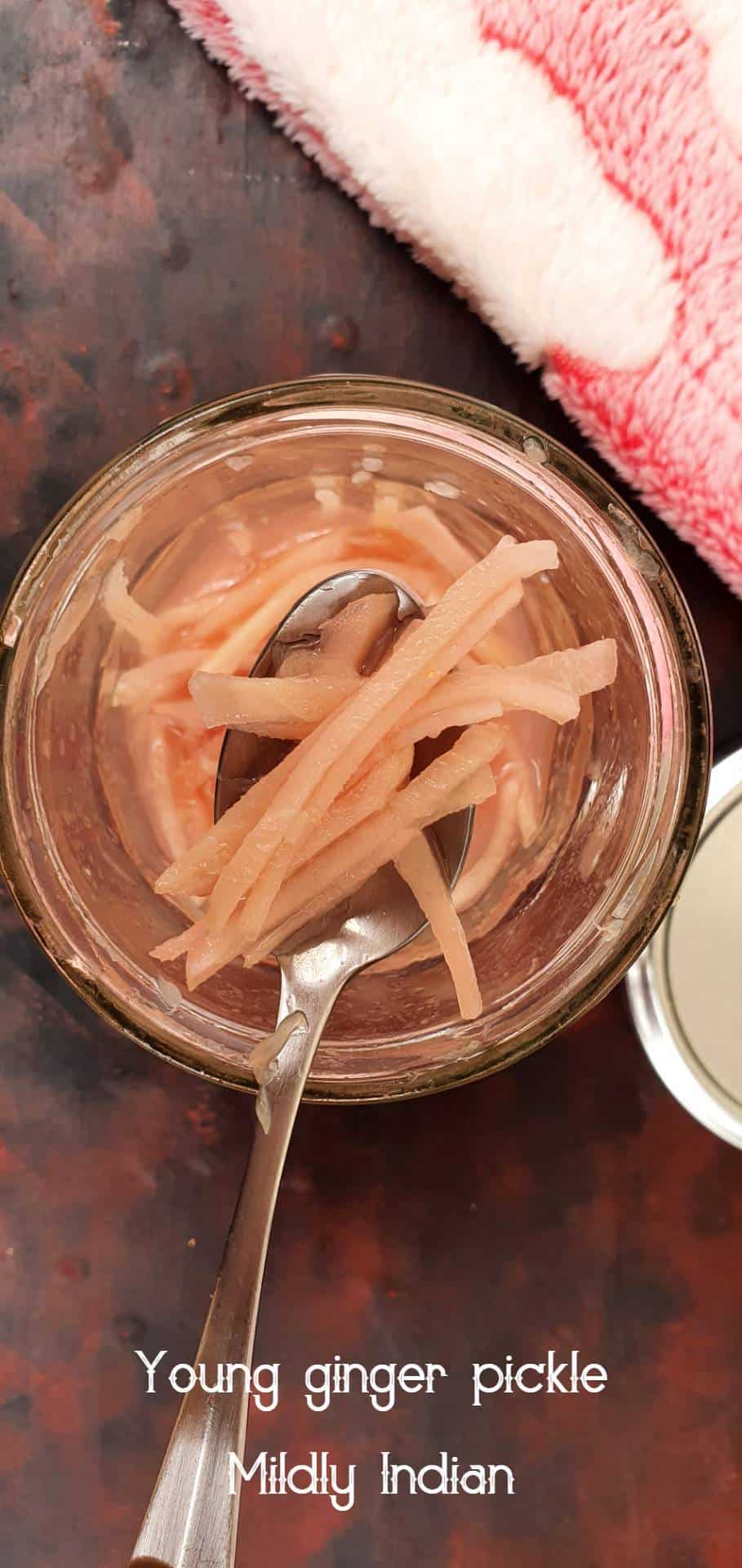 Young ginger pickle – Mildly Indian