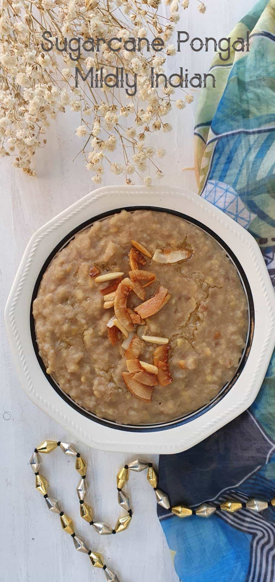 Karimbu chaaru aval pongal – Sugarcane porridge – Mildly Indian