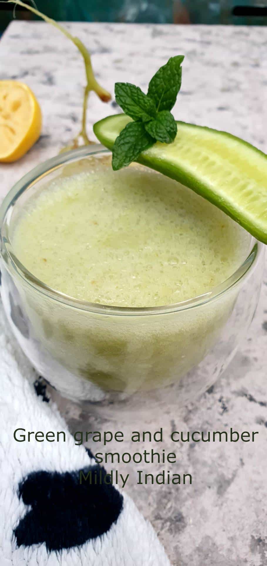 Cucumber and green grapes smoothie. – Mildly Indian