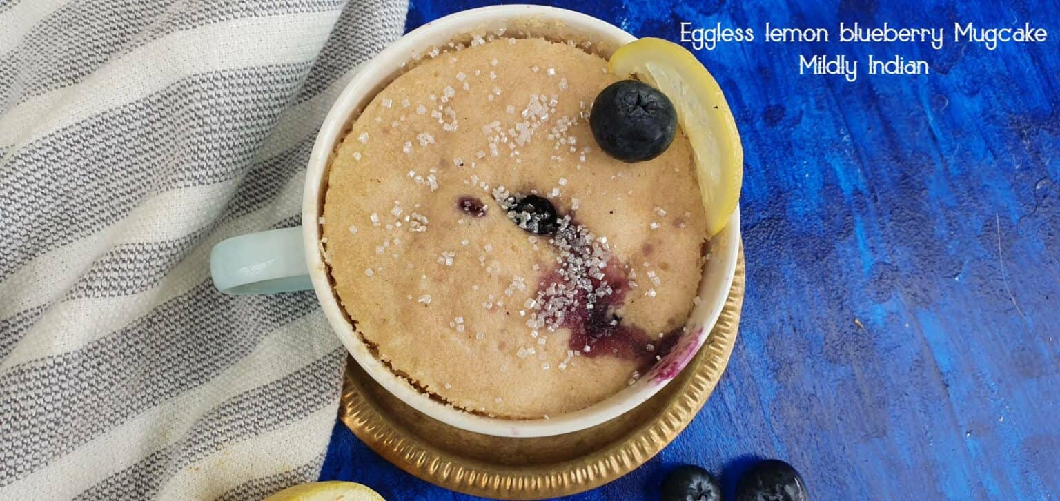 Lemon blueberry mugcake. – Mildly Indian