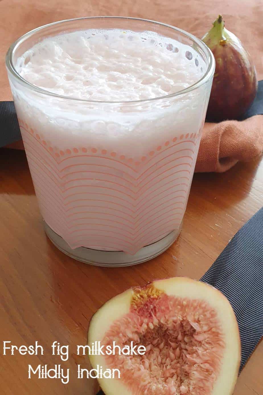 Fresh fig milkshake – Mildly Indian