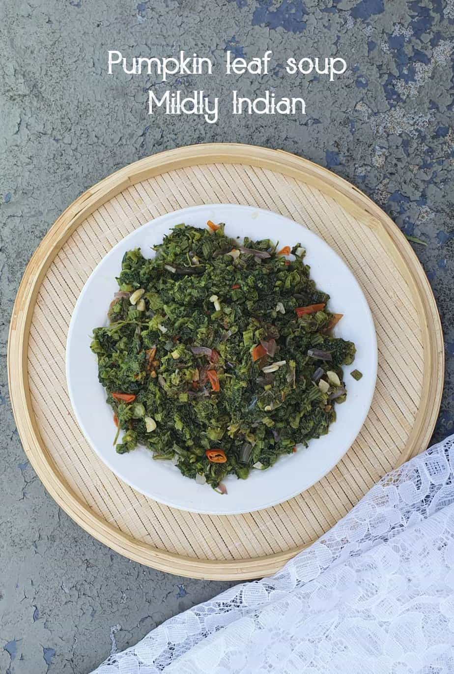Muboora | pumpkin leaf soup – Mildly Indian