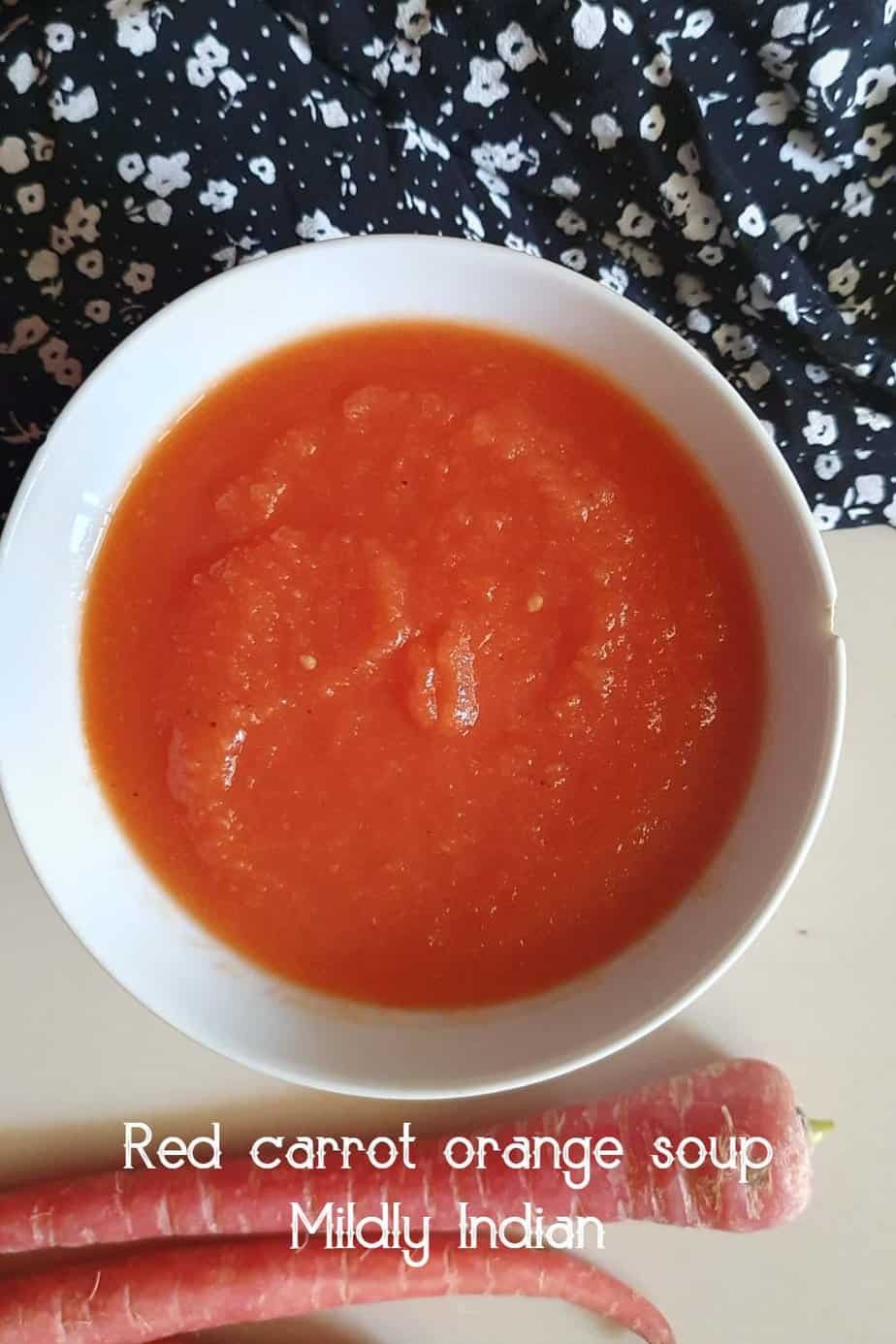 Low effort red carrot soup – Mildly Indian