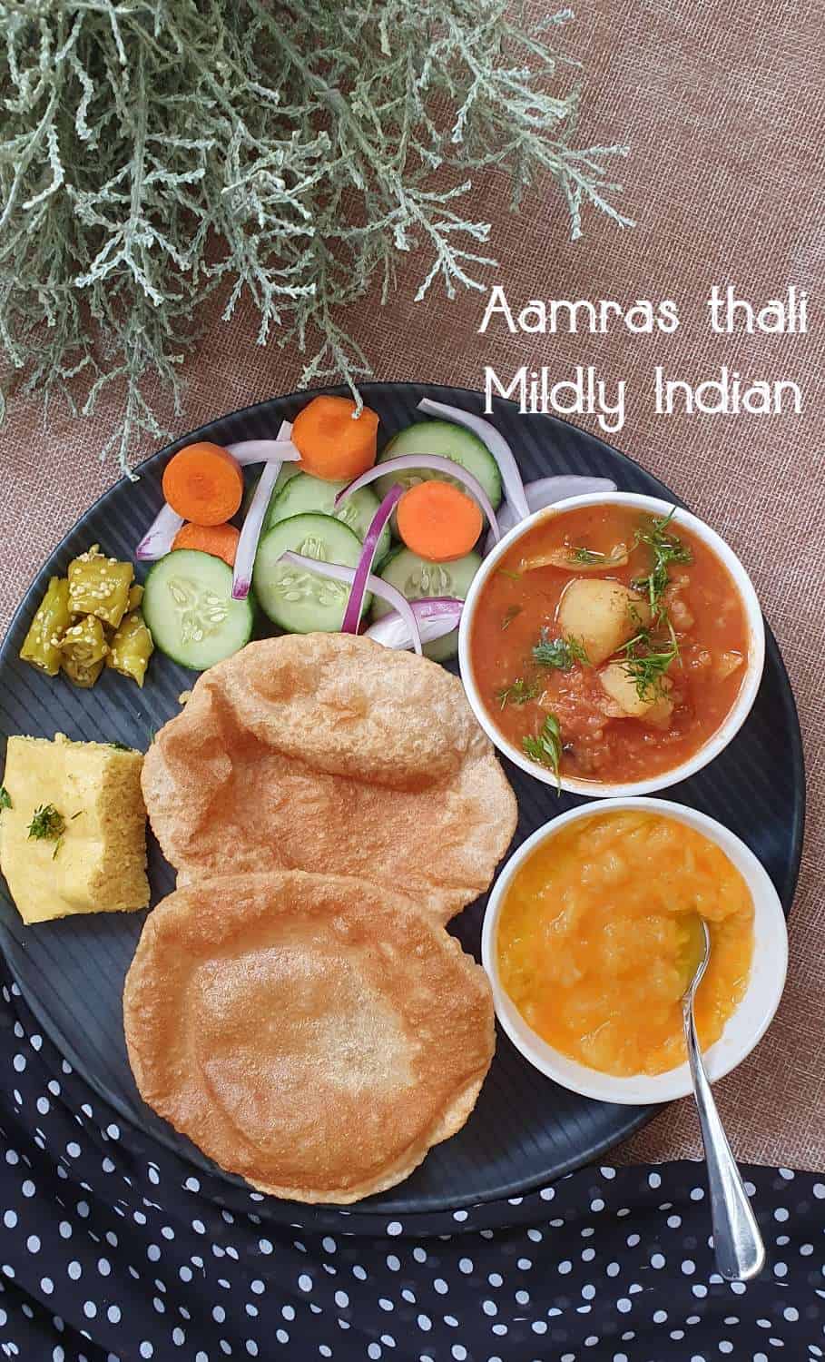 Poori aamras thali | Summer mango platter – Mildly Indian