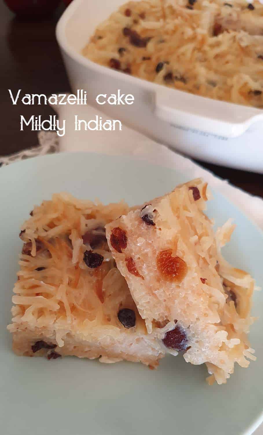 Guyanese vamazelli cake – Mildly Indian
